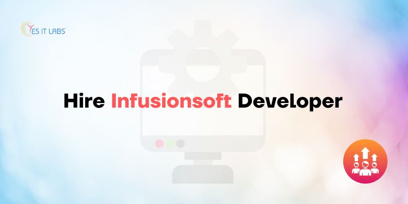 Hire Infusionsoft developers for efficient business operations
