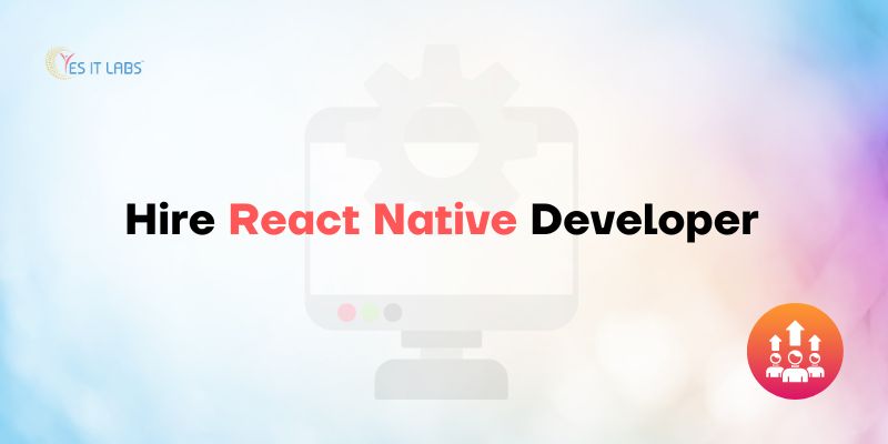 Hire React Native Developers | React Native Freelancer in USA